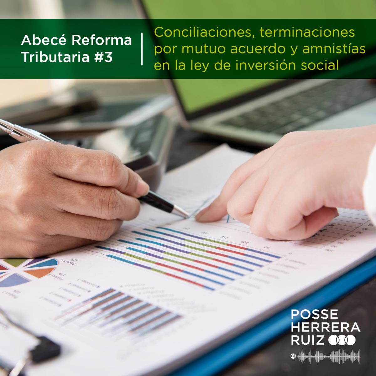Abecé de la Reforma Tributaria #3 | Conciliaciones, terminaciones por mutuo acuerdo y amnistías ...