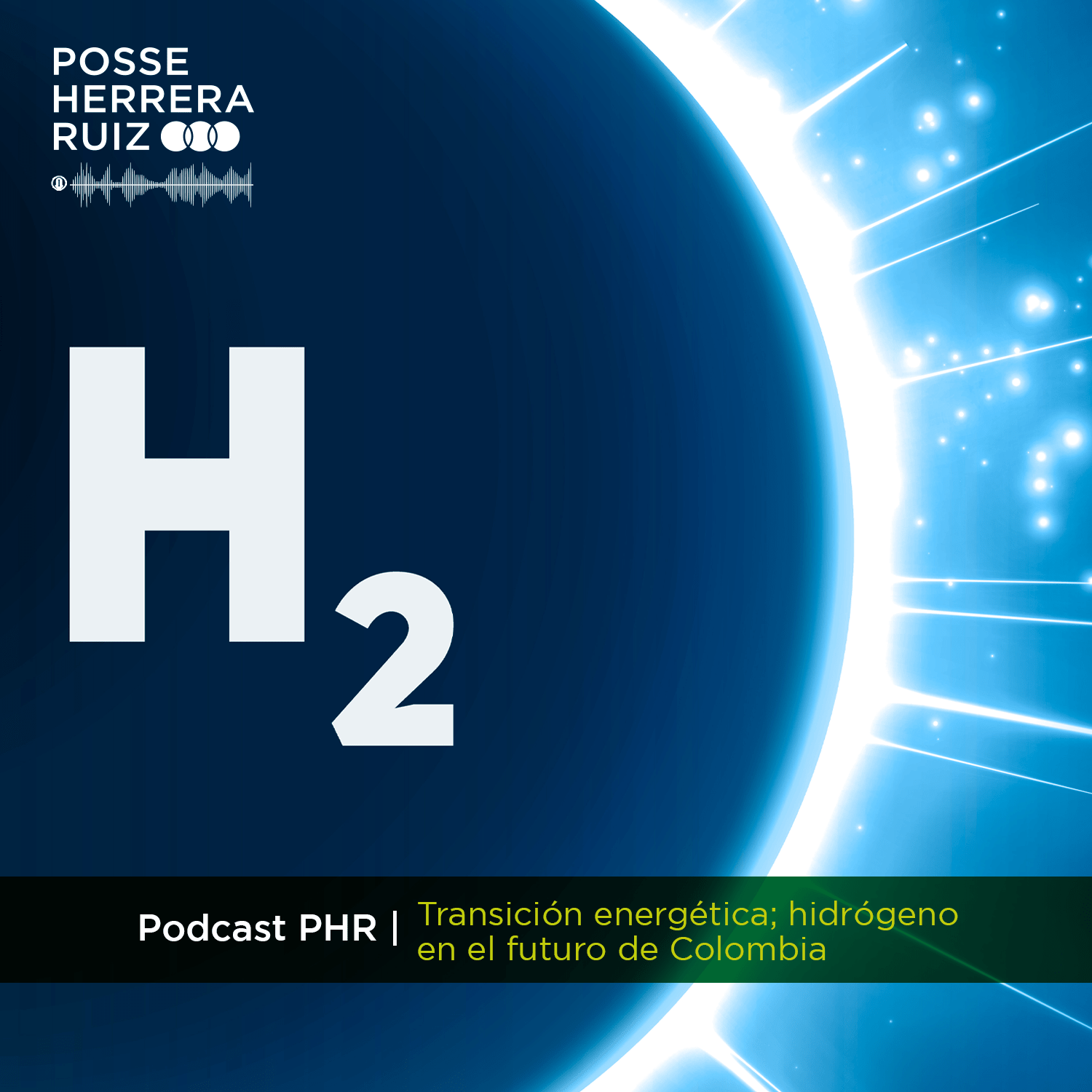 Transición energética; hidrógeno en el futuro de Colombia - PHR Legal | Posse Herrera Ruiz